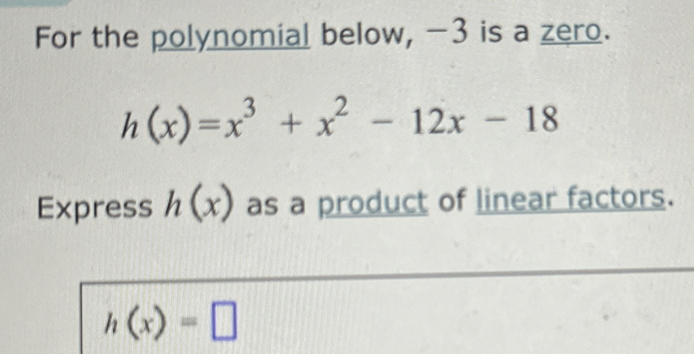 Solved by an EXPERT For the polynomial below, -3 ﻿is a | Chegg.com