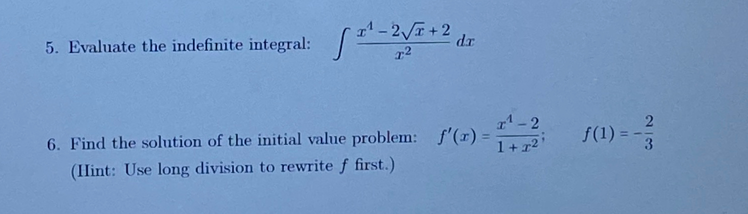 Solved Evaluate the indefinite integral: ∫﻿﻿x4-2x2+2x2dxFind | Chegg.com