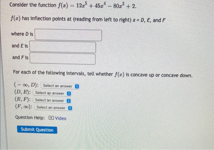 Solved Consider the function f(x)=12x5+45x4−80x3+2 f(x) has | Chegg.com