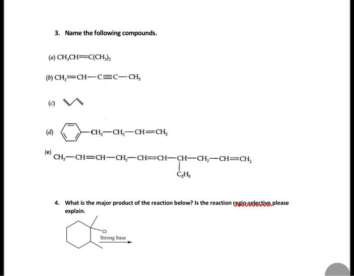 Solved 3. Name the following compounds. (a) CH3CH=C(CH3)2 | Chegg.com