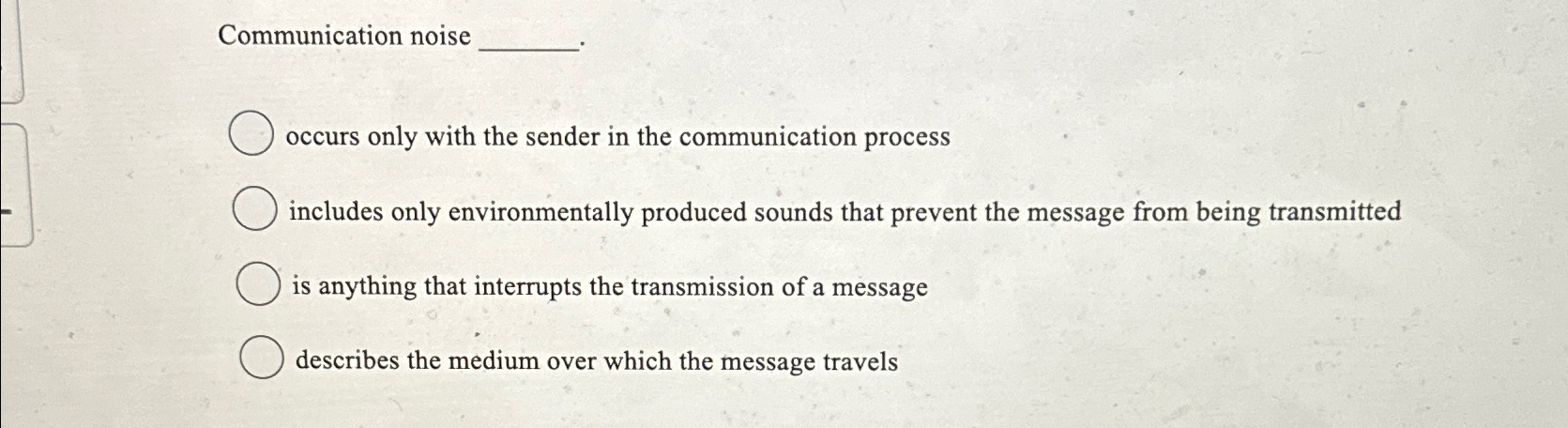 Solved Communication noiseoccurs only with the sender in the | Chegg.com
