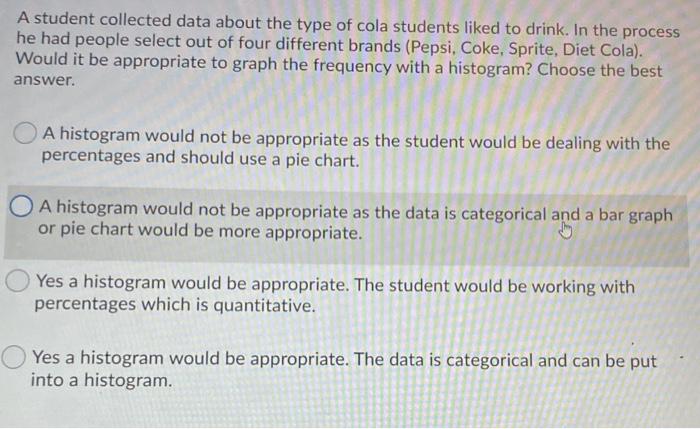 Solved A student collected data about the type of cola | Chegg.com