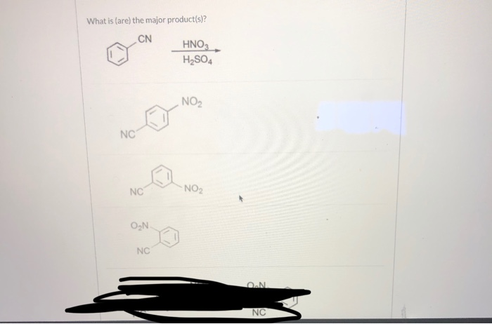 Solved What is (are) the major product(s)? CN ΗΝΟ, H2SO4 | Chegg.com