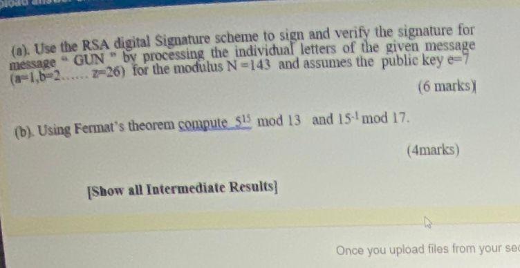 Solved (a). Use the RSA digital Signature scheme to sign and | Chegg.com