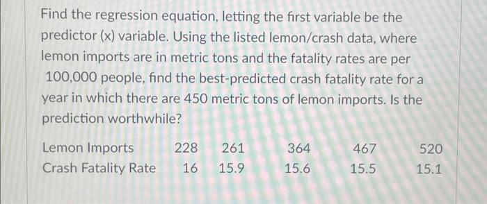 Solved Find the regression equation, letting the first | Chegg.com