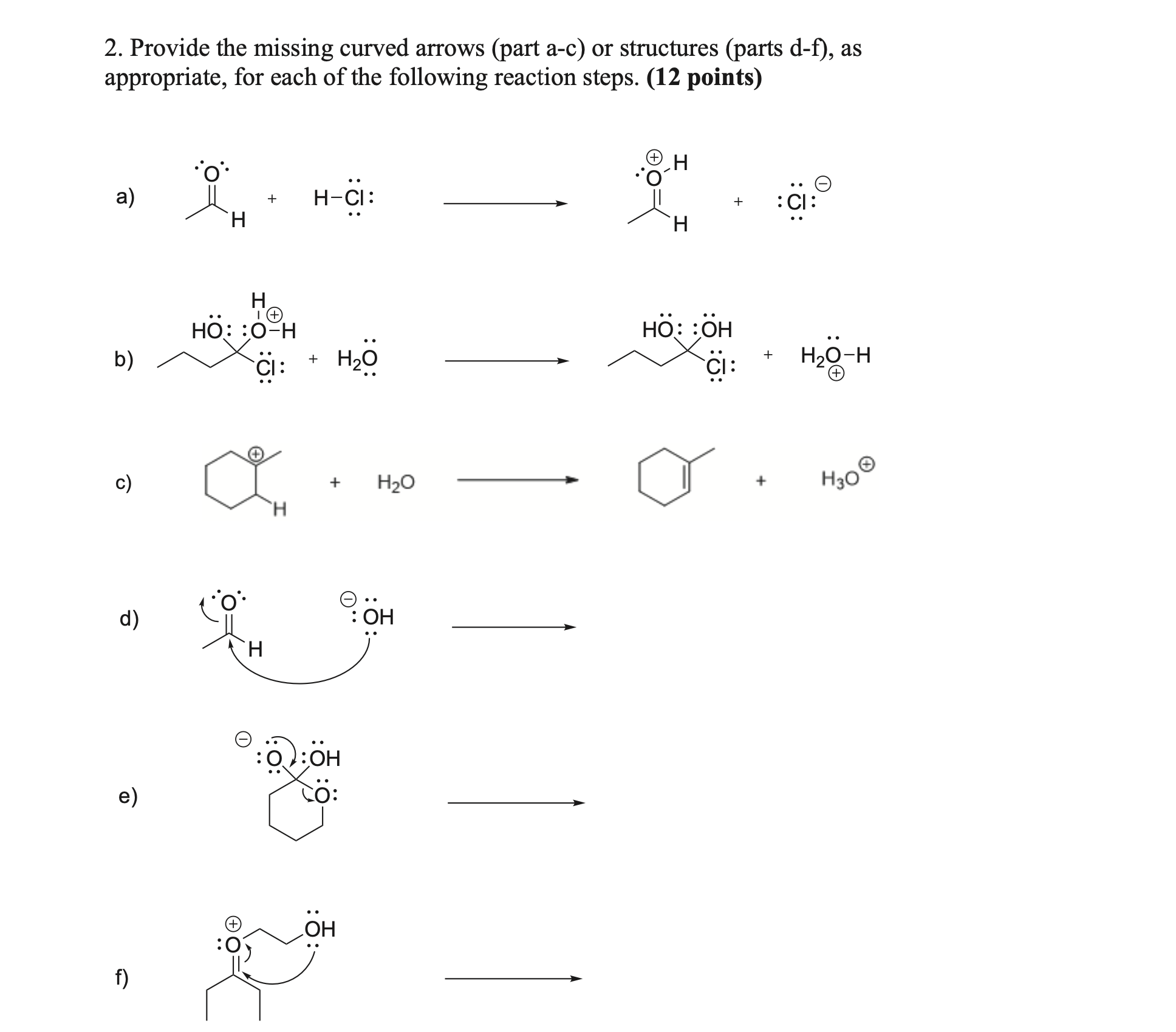 Solved Provide the missing curved arrows (part a-c) ﻿or | Chegg.com