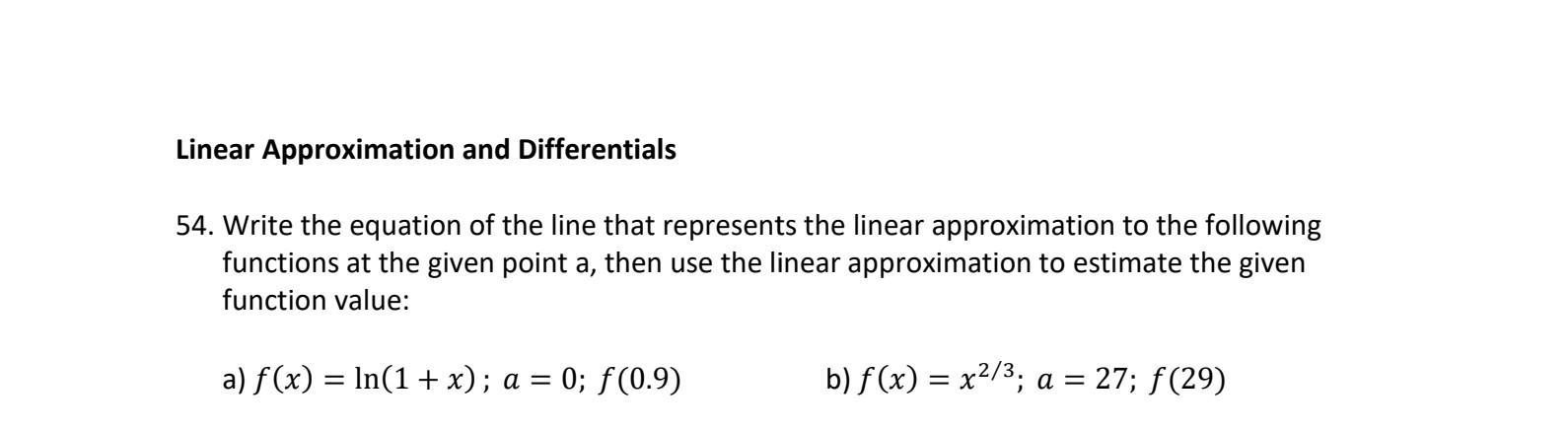 Solved Linear Approximation and Differentials 54. Write the | Chegg.com