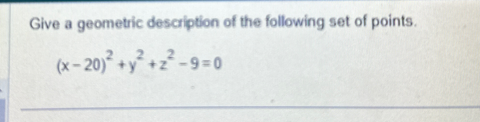 Give a geometric description of the following set of | Chegg.com