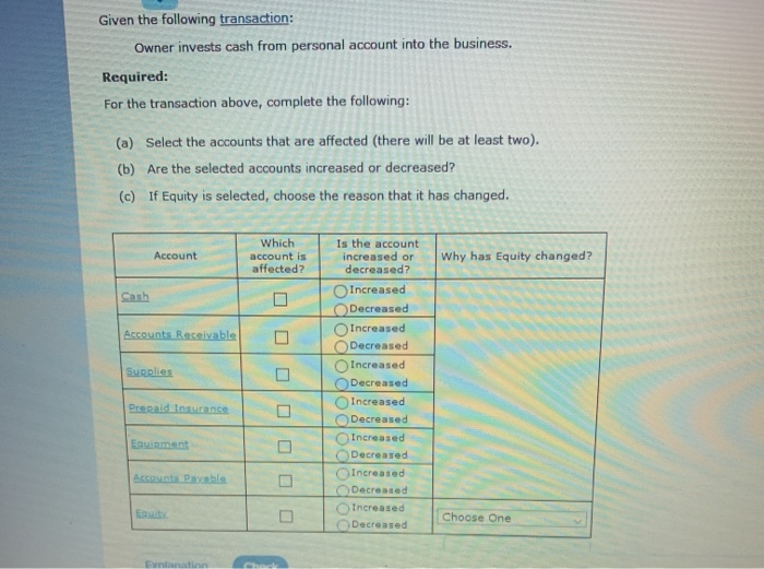 Solved Given the following transaction: Owner invests cash | Chegg.com