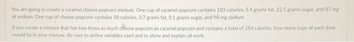 Solved You are going to create a caramel cheese popcom | Chegg.com