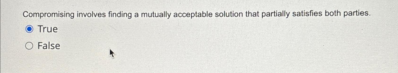 Solved Compromising involves finding a mutually acceptable | Chegg.com