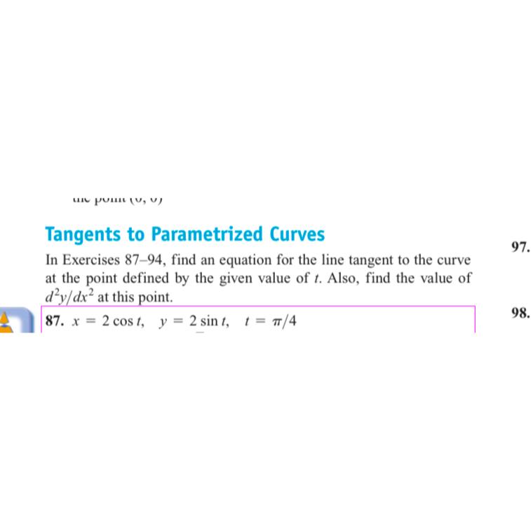 Solved Tangents to Parametrized CurvesIn Exercises 87-94, | Chegg.com