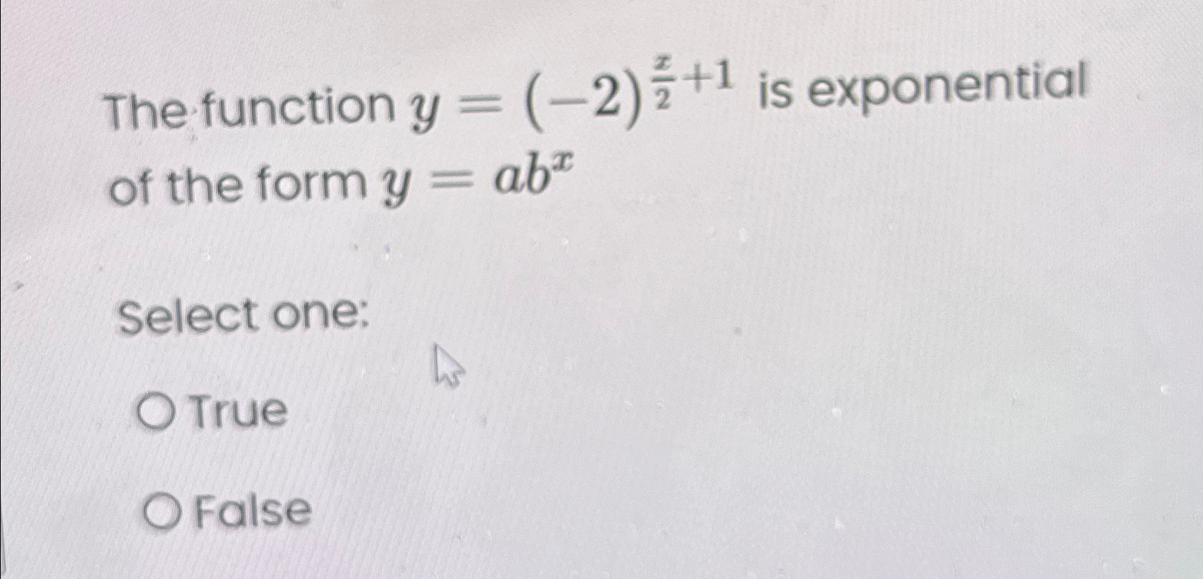 Solved The function y=(-2)x2+1 ﻿is exponential of the form | Chegg.com