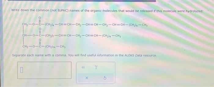Solved Write down the common (not IUPAC) names of the | Chegg.com