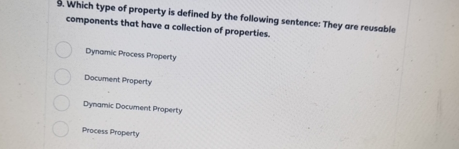 Solved in boomi Which type of property is defined by the | Chegg.com