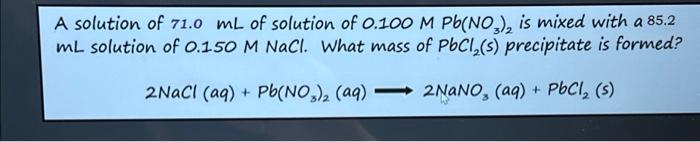 Solved A solution of 71.0 mL of solution of 0.100 M Pb(NO3)2 | Chegg.com