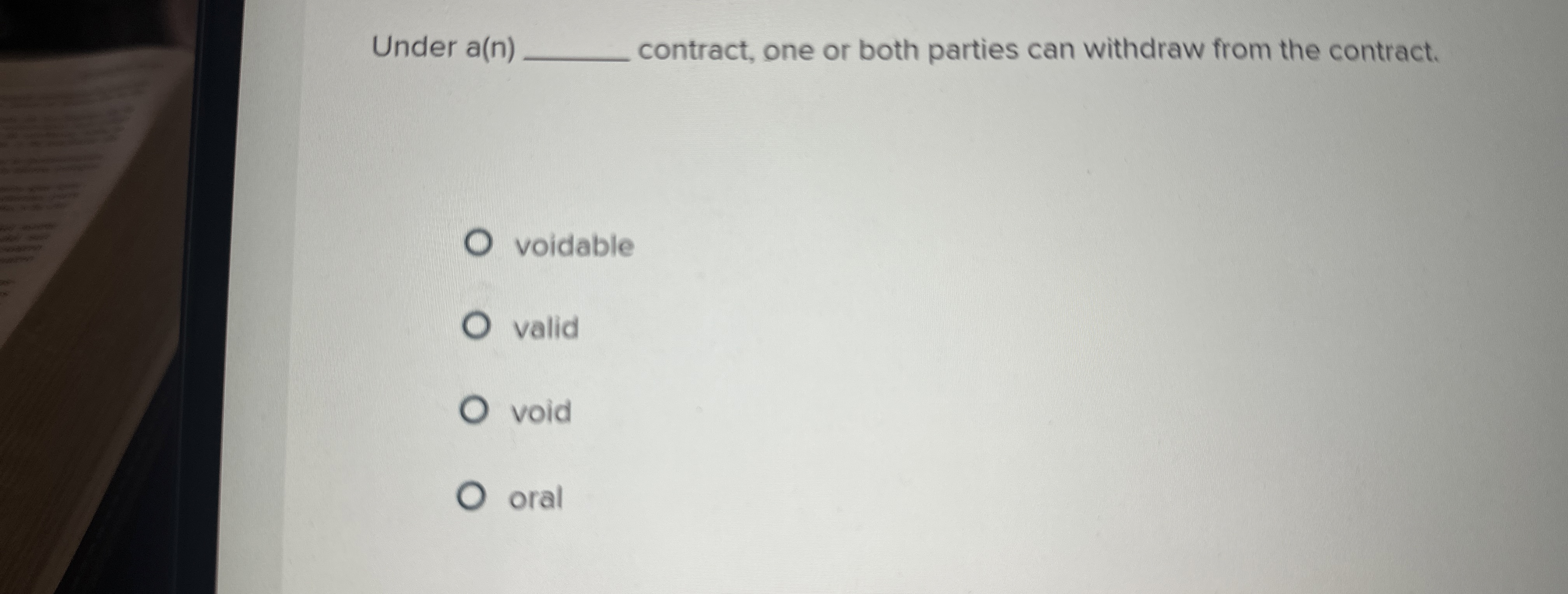 Solved Under a(n) ﻿contract, one or both parties can | Chegg.com