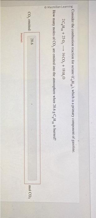 Solved Consider the combustion reaction for octane (C8H18), | Chegg.com