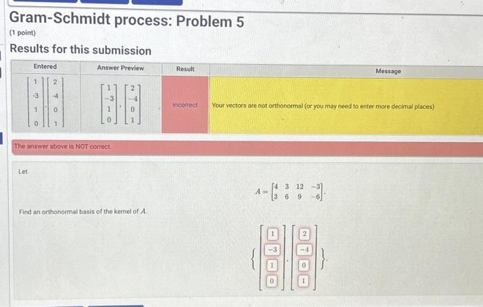 Solved Gram-Schmidt process: Problem 5 (1 point) Results for | Chegg.com
