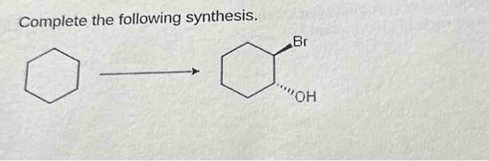 Solved Complete the following synthesis. | Chegg.com