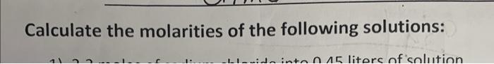 Solved Calculate the molarities of the following | Chegg.com