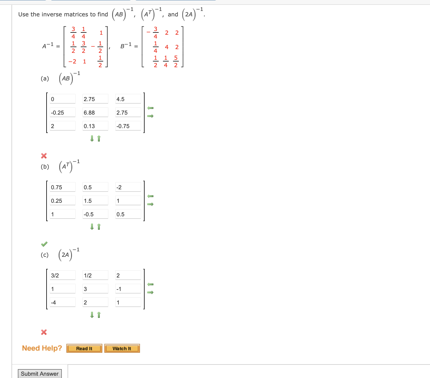 Solved Use the inverse matrices to find (AB)-1,(AT)-1, ﻿and | Chegg.com