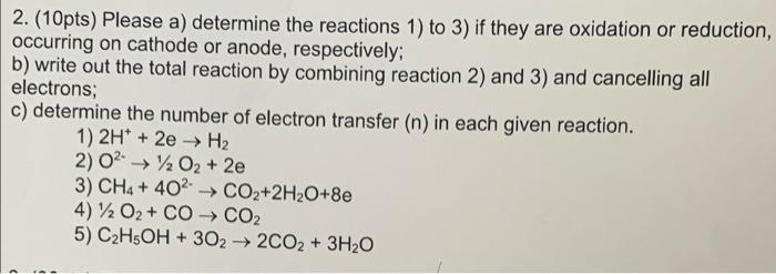 Solved 2. (10pts) Please a) determine the reactions 1) to 3) | Chegg.com