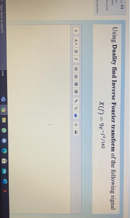 Solved on 11 et ered Using Duality find Inverse Fourier | Chegg.com