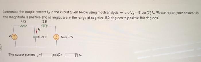 Solved Determine the output current loin the circuit given | Chegg.com