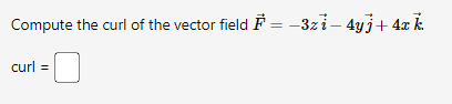 Solved Compute the curl of the vector field | Chegg.com