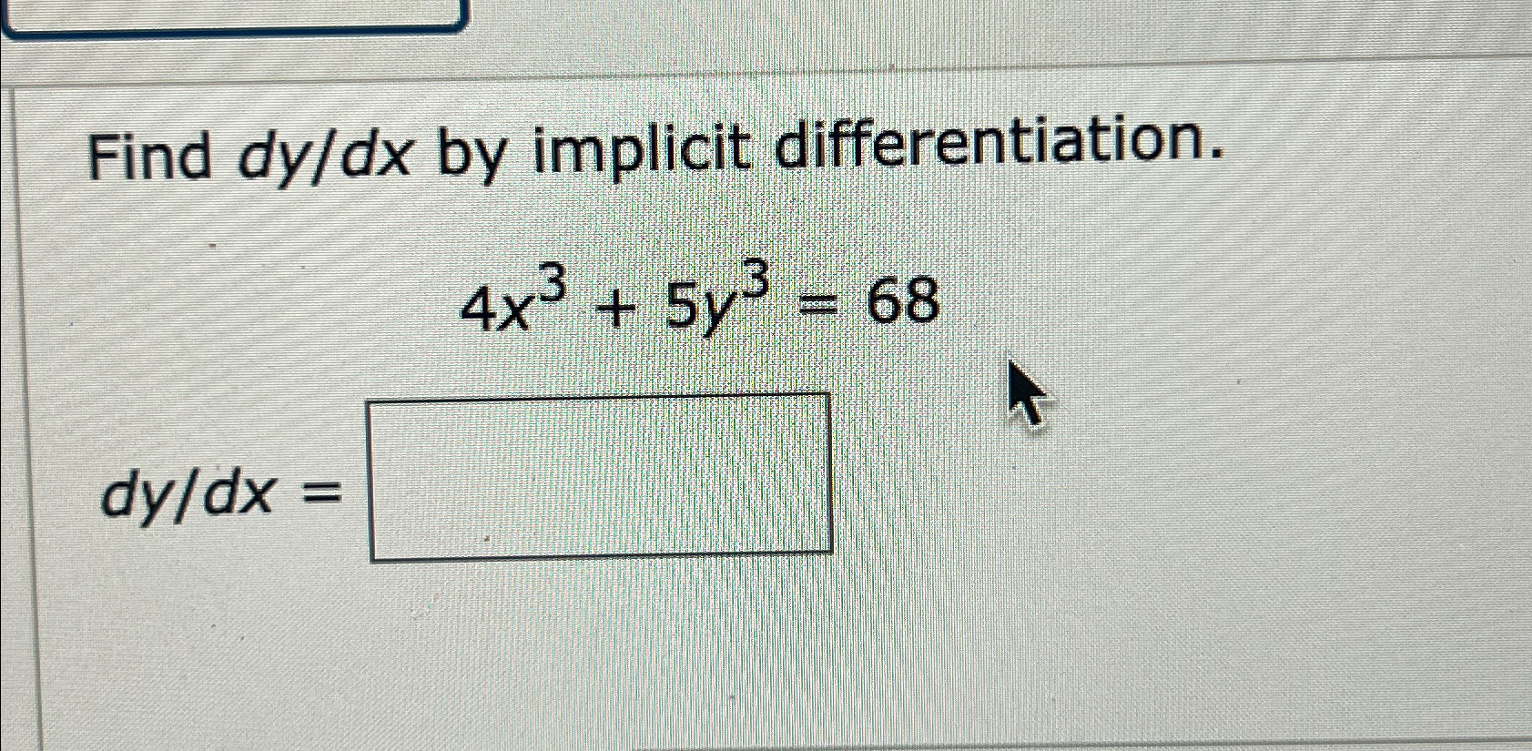 Solved Find dydx ﻿by implicit | Chegg.com