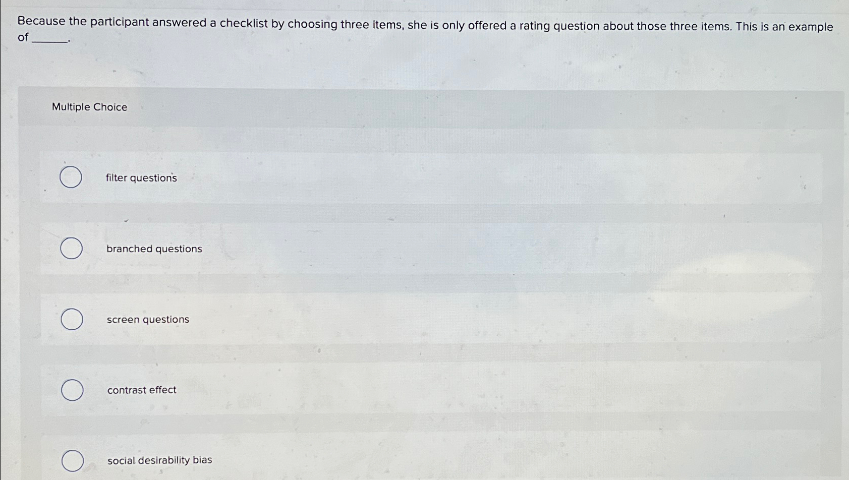 Solved Because the participant answered a checklist by | Chegg.com