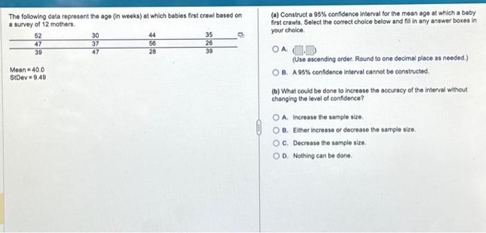 The following data represent the age (in weeks) at | Chegg.com