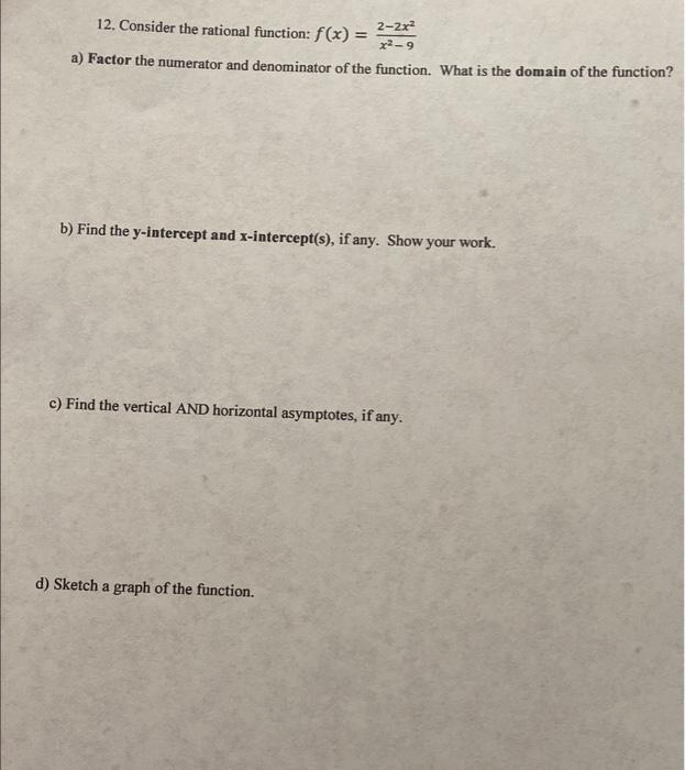 Solved 12. Consider the rational function: f(x)=x2−92−2x2 a) | Chegg.com