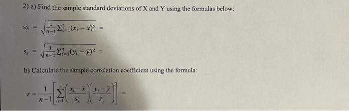 Solved 2) a) Find the sample standard deviations of X and Y | Chegg.com