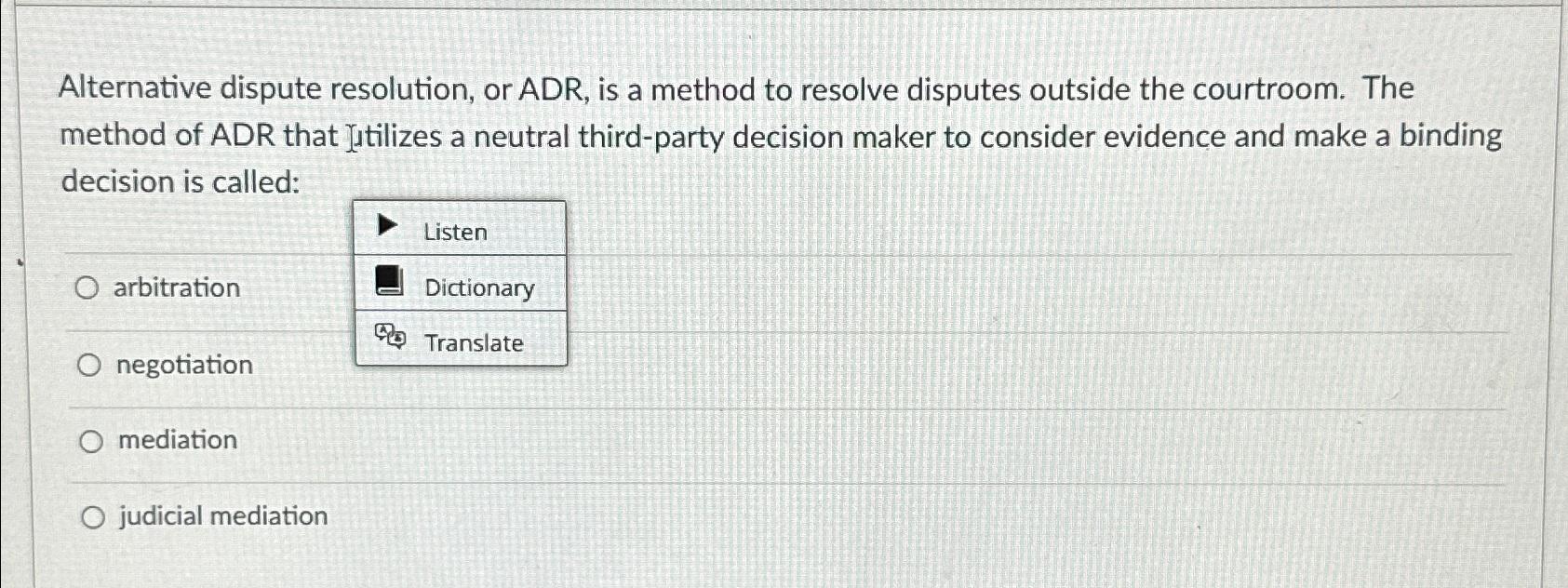 Solved Alternative dispute resolution, or ADR, is a method | Chegg.com