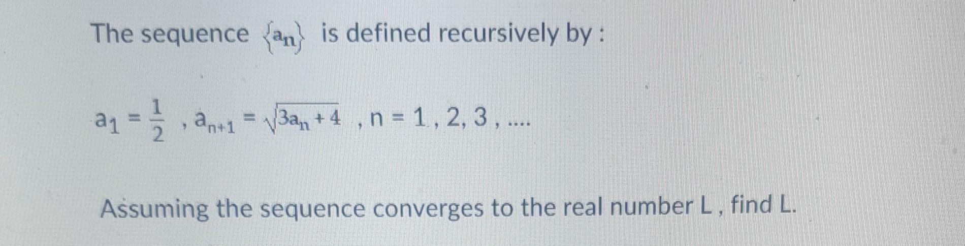 Solved The sequence {an} is defined recursively by : | Chegg.com