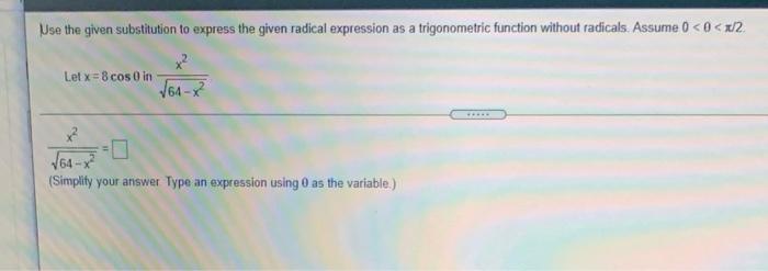 Solved Use the given substitution to express the given | Chegg.com