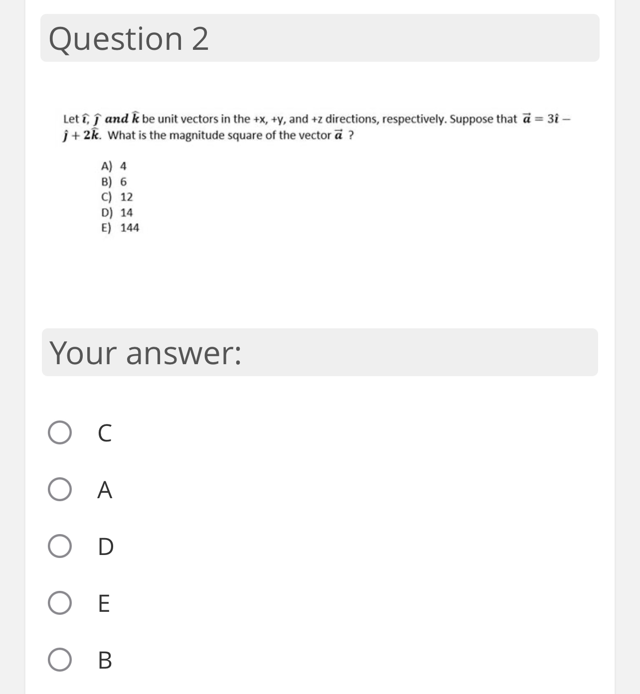 Solved Question 2Let widehat(ı),widehat(J) ﻿and widehat(k) | Chegg.com