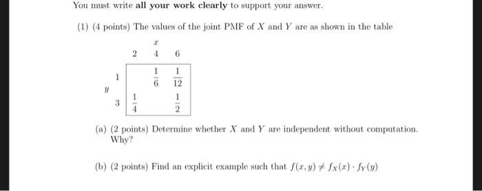 Solved You must write all your work clearly to support your | Chegg.com