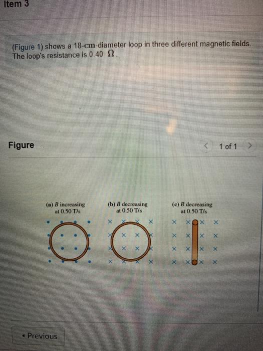 Solved Item 3 (Figure 1) shows a 18-cm-diameter loop in | Chegg.com