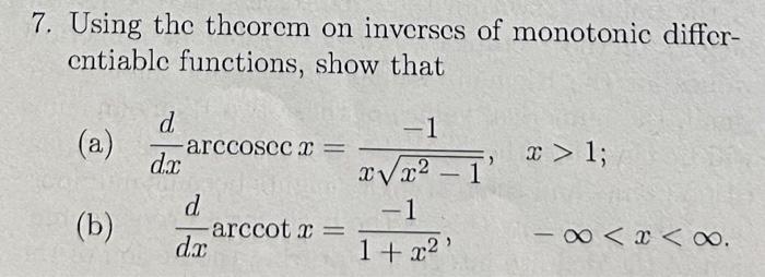 Solved 7. Using the theorem on inverses of monotonic | Chegg.com
