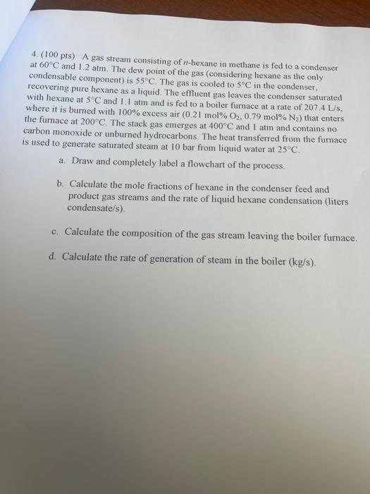 Solved 4. (100 pts) A gas stream consisting of n-hexane in | Chegg.com