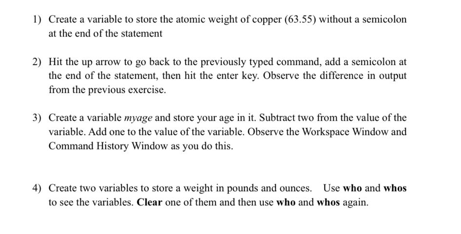 Solved Create a variable to store the atomic weight of | Chegg.com
