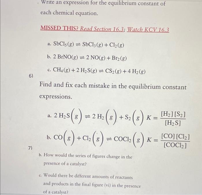 Solved 6) 7) Write an expression for the equilibrium | Chegg.com