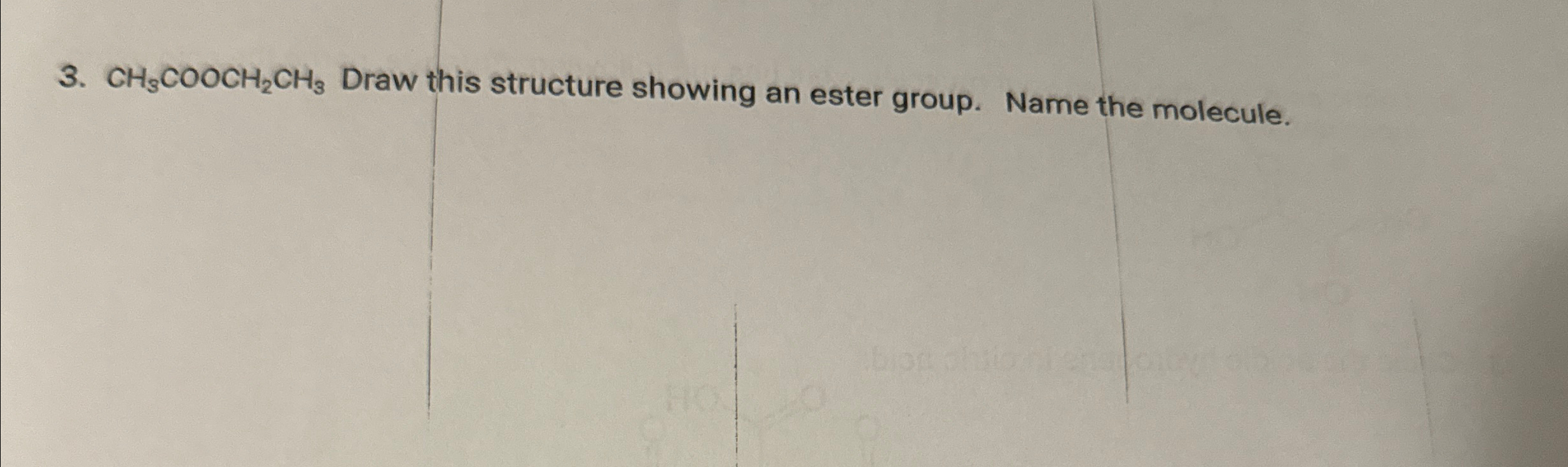 Solved CH3COO CH2CH3 ﻿Draw this structure showing an ester | Chegg.com