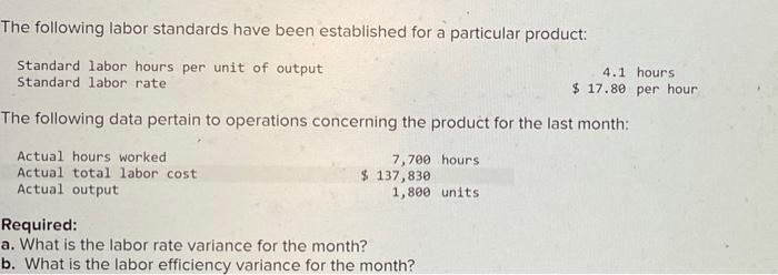 Solved The following labor standards have been established | Chegg.com