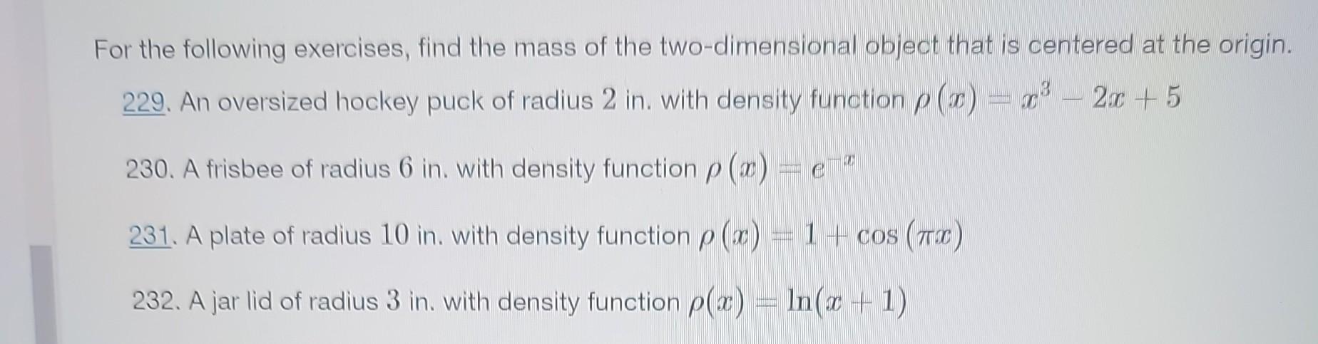 Solved For the following exercises, find the mass of the | Chegg.com