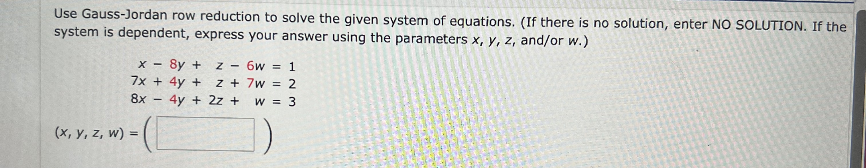 Solved Use Gauss-Jordan row reduction to solve the given | Chegg.com