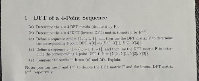 Solved 1 DFT of a 4-Point Sequence (a) Determine the 4×4 DFT | Chegg.com